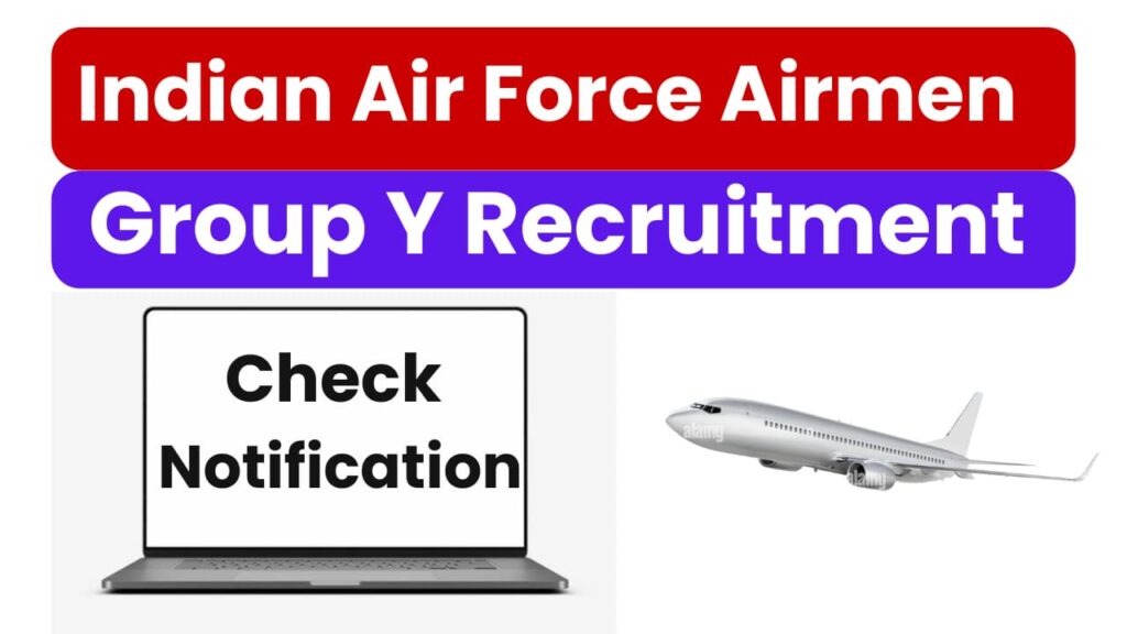 Indian Air Force Airmen Group Y Recruitment 2025, Notification Out ...