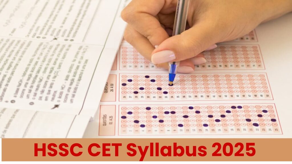 HSSC CET Syllabus 2025: CET (Common Eligibility Test) के लिए सिलेबस को ...